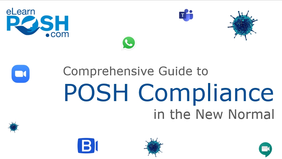 Comprehensive Guide to POSH Compliance in the New Normal - eLearnPOSH Comprehensive Guide to POSH Compliance in the New Normal - eLearnPOSH