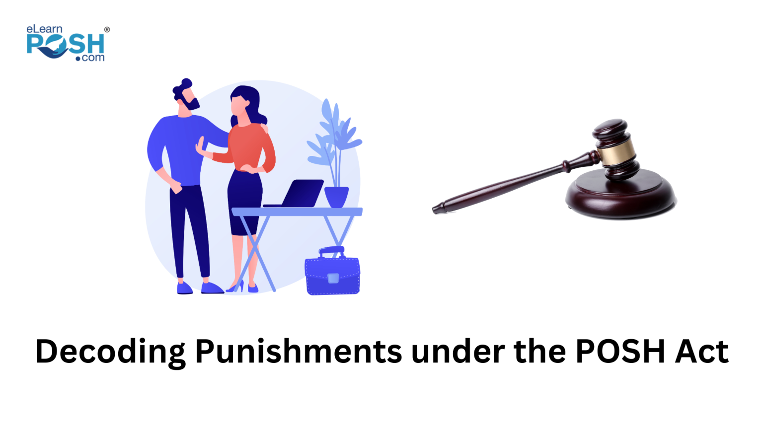 Decoding Punishments under the POSH Act - eLearnPOSH