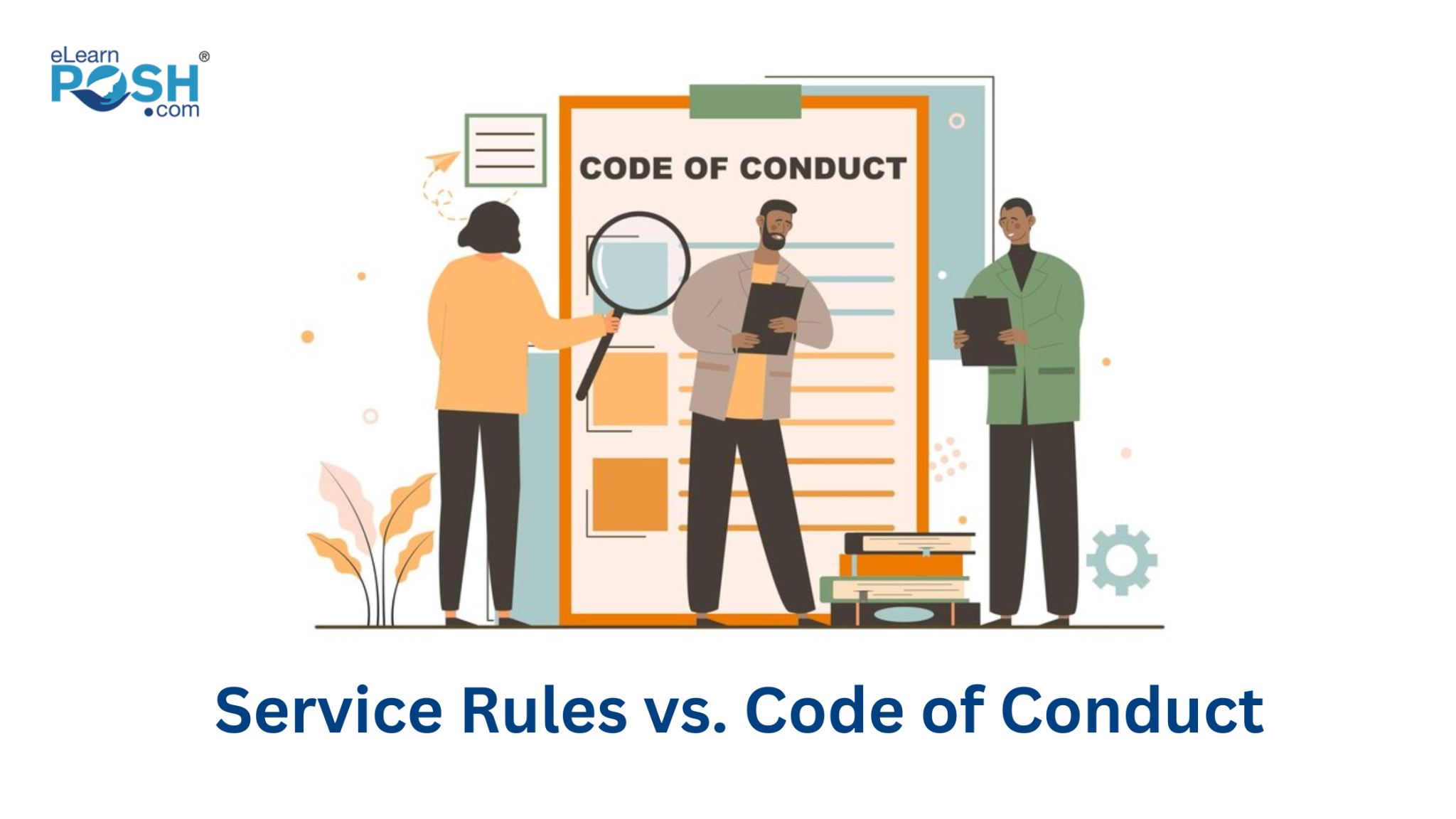 Understanding Service Rule vs. Code of Conduct | eLearnPOSH